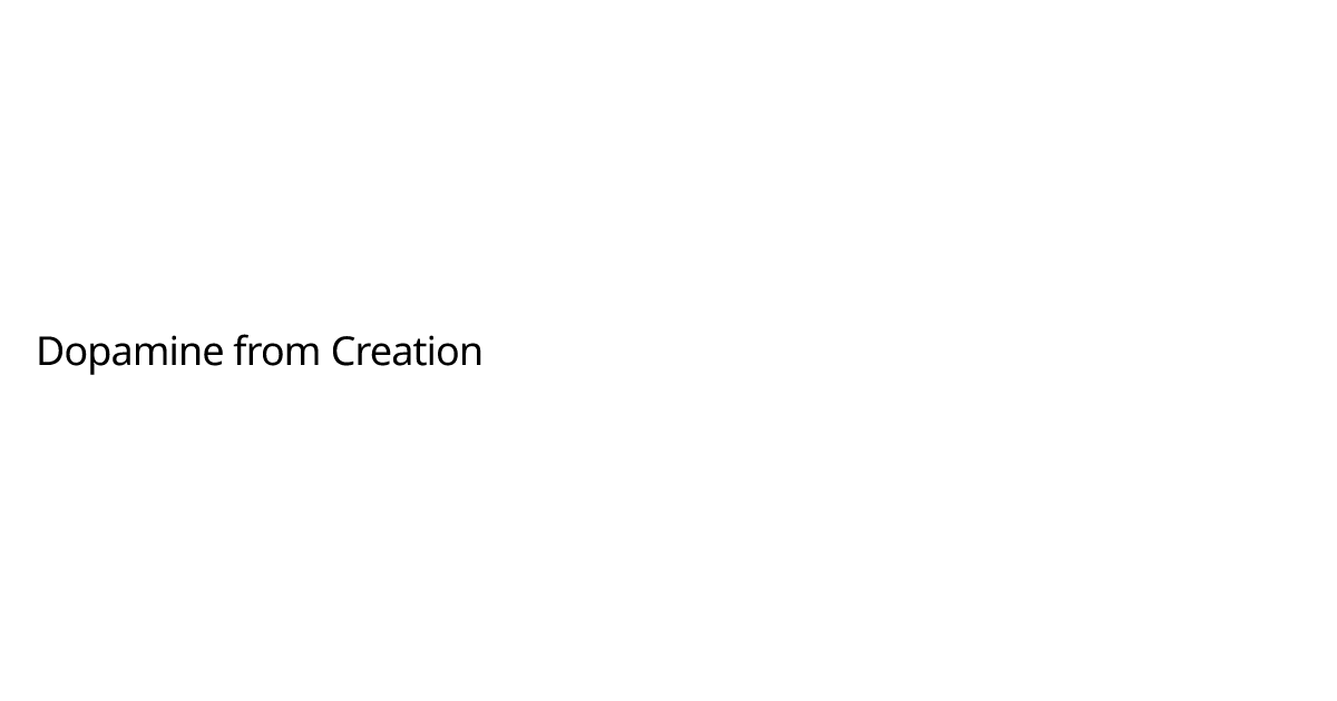Dopamine from Creation | Louis M. Morgner